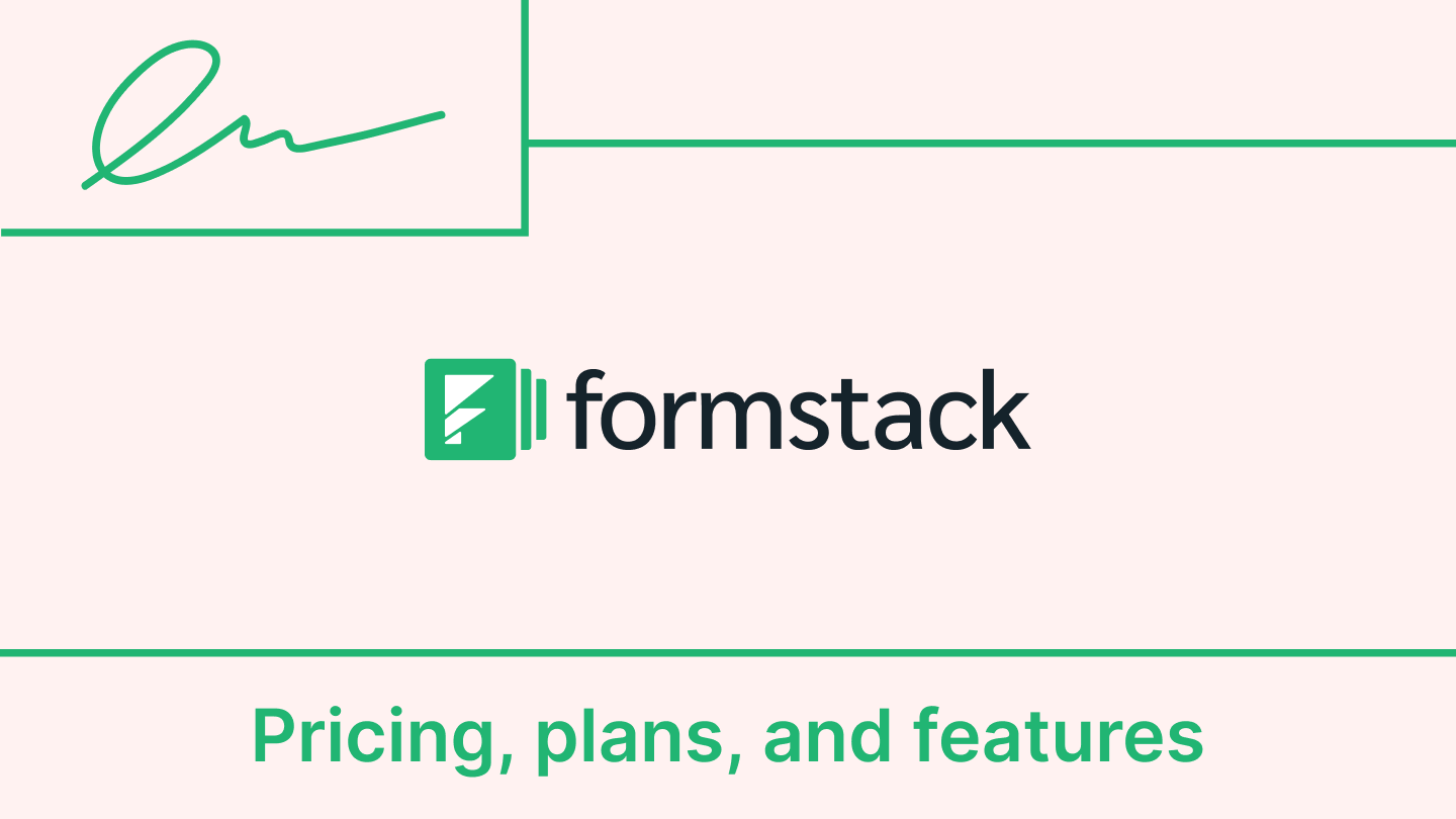 Formstack Pricing, Plans, and Features – All You Need to Know